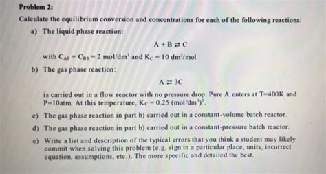 Solved Calculate The Equilibrium Conversion And