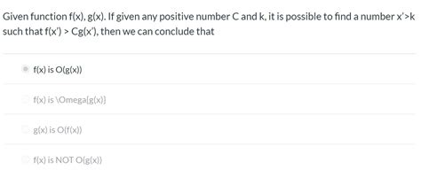 Solved Given Function F X G X If Given Any Positive Chegg Com