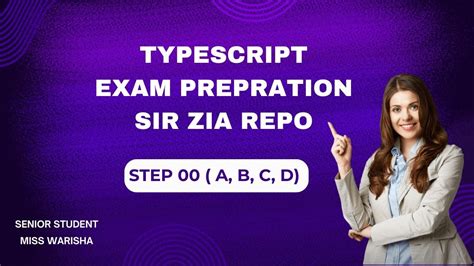Typescript Exam Prep From Sir Zias Repo Step 00 Miss Warisha Turab Youtube