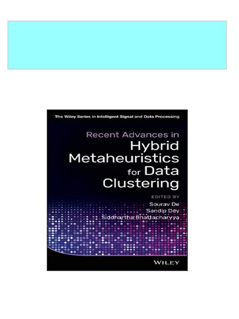recent advances in hybrid metaheuristics for data clustering sourav de