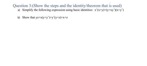 Solved Question 3show The Steps And The Identitytheorem