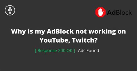 Why Is My Adblock Not Working On Youtube Twitch
