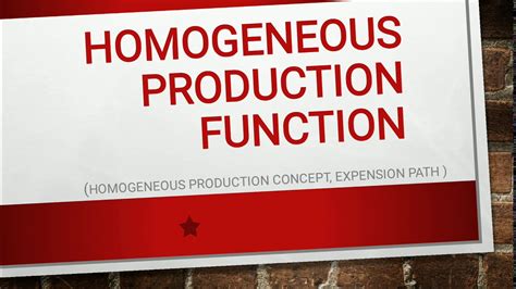 Homogeneous Production Function Linear Homogeneous Production