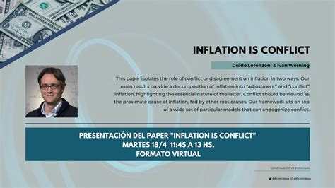 Ciclo De Seminarios Permanentes Ivan Werning Inflation Is Conflict