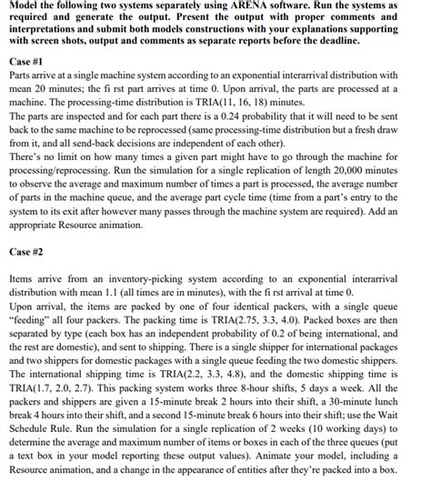 Solved Model The Following Two Systems Separately Using