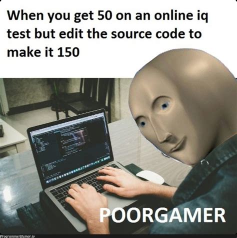 I Don T Always Test My Code ProgrammerHumor Io