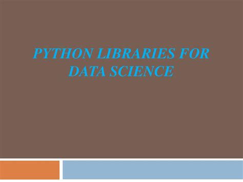 Ppt Python Libraries For Data Science Powerpoint Presentation Free