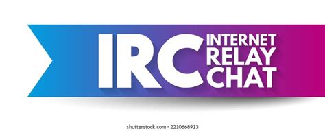 Irc Internet Relay Chat Textbased Chat Stock Illustration 2210668913 Shutterstock