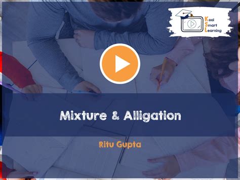 Mixture And Alligation KoolSmartLearning
