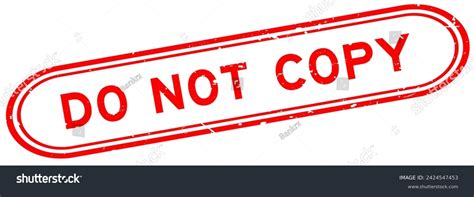 Do Not Copy Stamp Over 135 Royalty Free Licensable Stock Illustrations And Drawings Shutterstock
