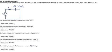 Solved Q5 Rc Impedance Analysis A Resistor R 90 Ω And A