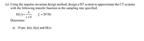 C Using The Impulse Invariant Design Method Design C Using The Impulse Invariant Design Method Design