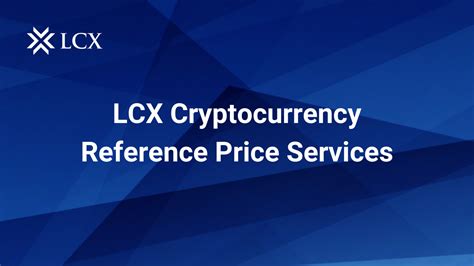 Lcx Cryptocurrency Reference Price Bitcoin And Ethereum Usd And Eur