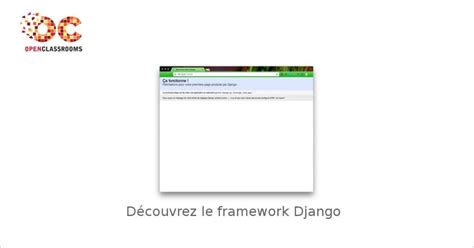 Découvrez le framework Django MOOC Francophone