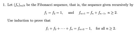 Solved Let Fnninn ﻿be The Fibonacci Sequence That Is