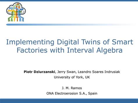 Implementing Digital Twins Of Smart Factories With Interval Algebra Ppt Free Download