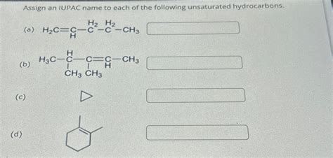 Solved Assign An Iupac Name To Each Of The Following Chegg Com