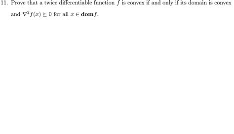 Solved Prove That A Twice Differentiable Function F Is Chegg