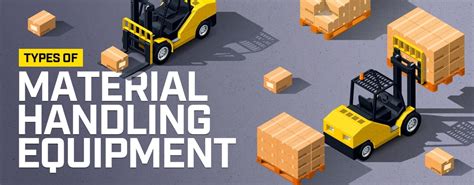 Different Types Of Material Handling Equipment At Michelle Reis Blog