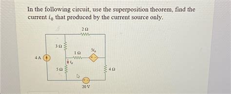 Solved In The Following Circuit Use The Superposition