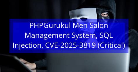 Phpgurukul Men Salon Management System Sql Injection Cve 2025 3819 Critical Dailycve