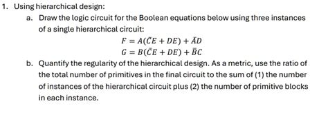 1 using hierarchical design a draw the logic circuit for the boolean
