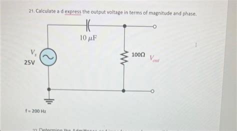 Solved 21 Calculate A D Express The Output Voltage In Terms Chegg Com