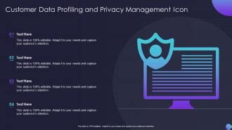 Customer Data Profiling And Privacy Management Icon Presentation Graphics Presentation