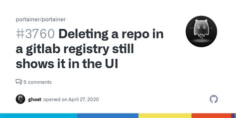deleting a repo in a gitlab registry still shows it in the ui · issue 3760 · portainer
