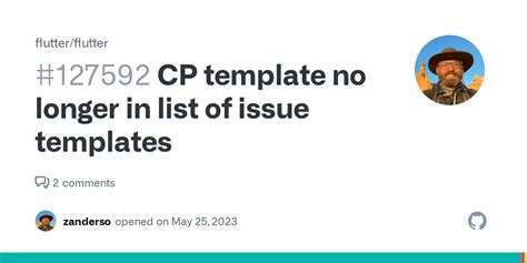 CP Template No Longer In List Of Issue Templates Issue Flutter Flutter GitHub