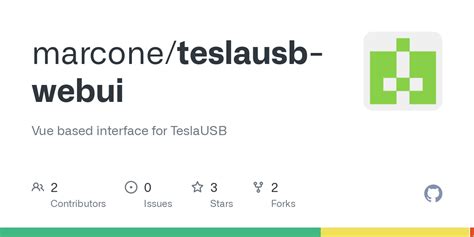 GitHub Marcone Teslausb Webui Vue Based Interface For TeslaUSB