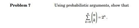 Solved Using Probabilistic Arguments Show That K N Nk N Chegg