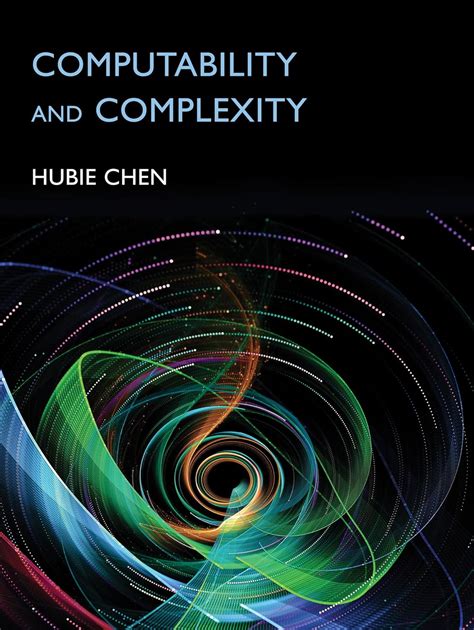 Computability And Complexity Chen Hubie 9780262048620 Books
