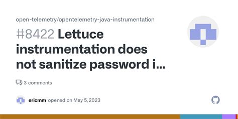 Lettuce Instrumentation Does Not Sanitize Password In Exception Message