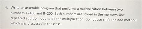 4 Write An Assemble Program That Performs A Multiplication Between Two