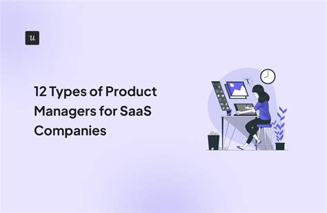 12 Types Of Product Managers For Saas Companies