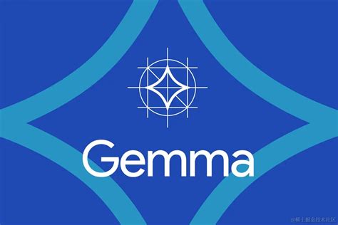 谷歌gemma整合包抢先体验，笔记本可跑！谷歌gemma整合包抢先体验，笔记本可跑！ 开源ai模型领域迎来了一位重量级新 掘金