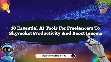 10 Essential Ai Tools For Freelancers To Skyrocket Productivity And