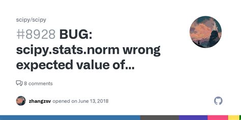 bug scipy stats norm wrong expected value of function when loc is