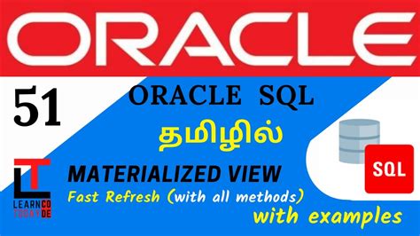 Fast Refresh Materialized View With Example Oracle Sql Tutorial In Tamillearncodetodaytamil
