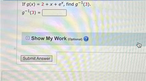 Solved If G X 2 X Ex Find G 1 3 G 1 3 Show My Work Chegg Com