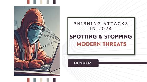 Phishing Attacks In 2024 Recognize And Thwart Modern Phishing Attempts