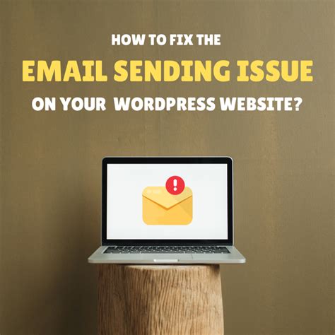 WordPress Not Sending Emails Here Are Reasons Ways To Fix Repair