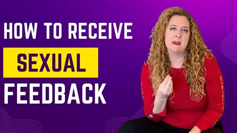 How To Receive Sexual Feedback Youtube