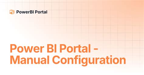 Power Bi Portal Manual Configuration Powerbi Portal