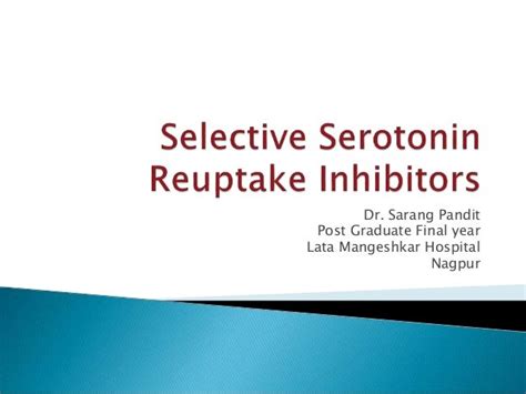 Selective Serotonin Reuptake Inhibitor