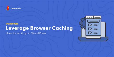 How To Leverage Browser Caching In Wordpress Step By Step
