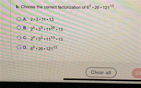 Solved B ﻿choose The Correct Factorization Of