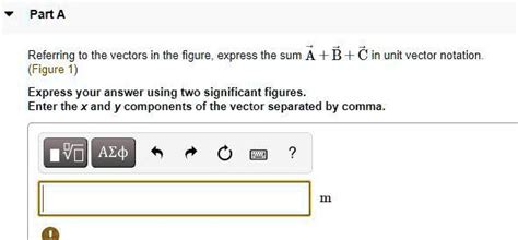 part a referring to the vectors in the figure express the sum a b c in