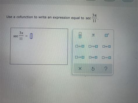 Solved 3п Use A Cofunction To Write An Expression Equal To